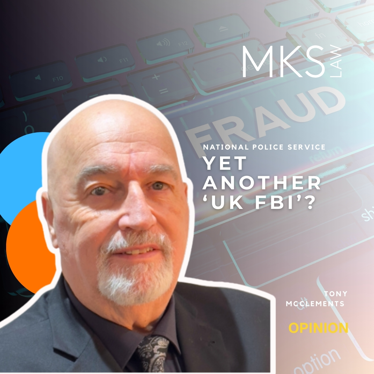 Yet another British FBI: reform or reinventing the wheel? - MKS Law